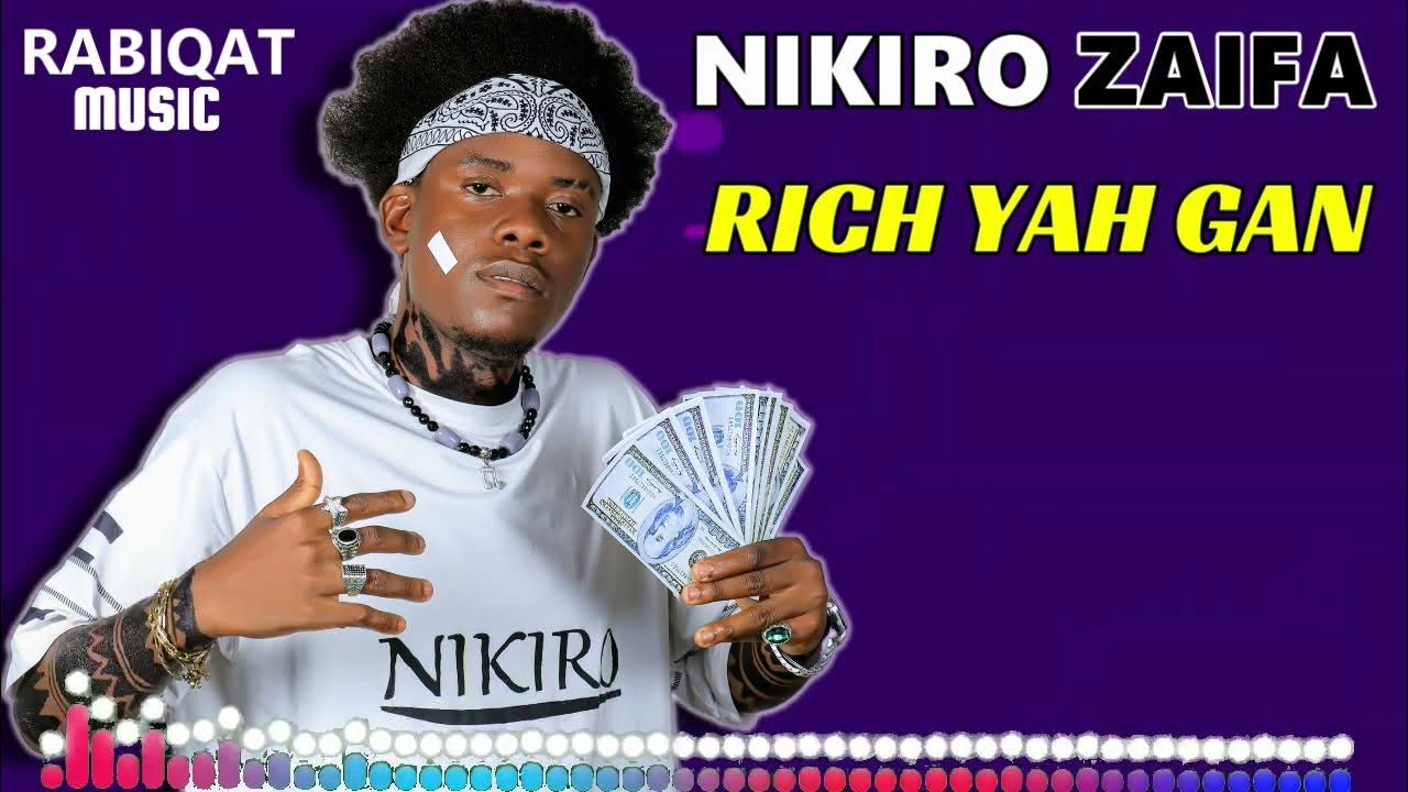RICH YAH GAN BY NIKIRO ZAIFA 30 SONGS KASESE WORLD WIDE RABIQAT UGANDA ...