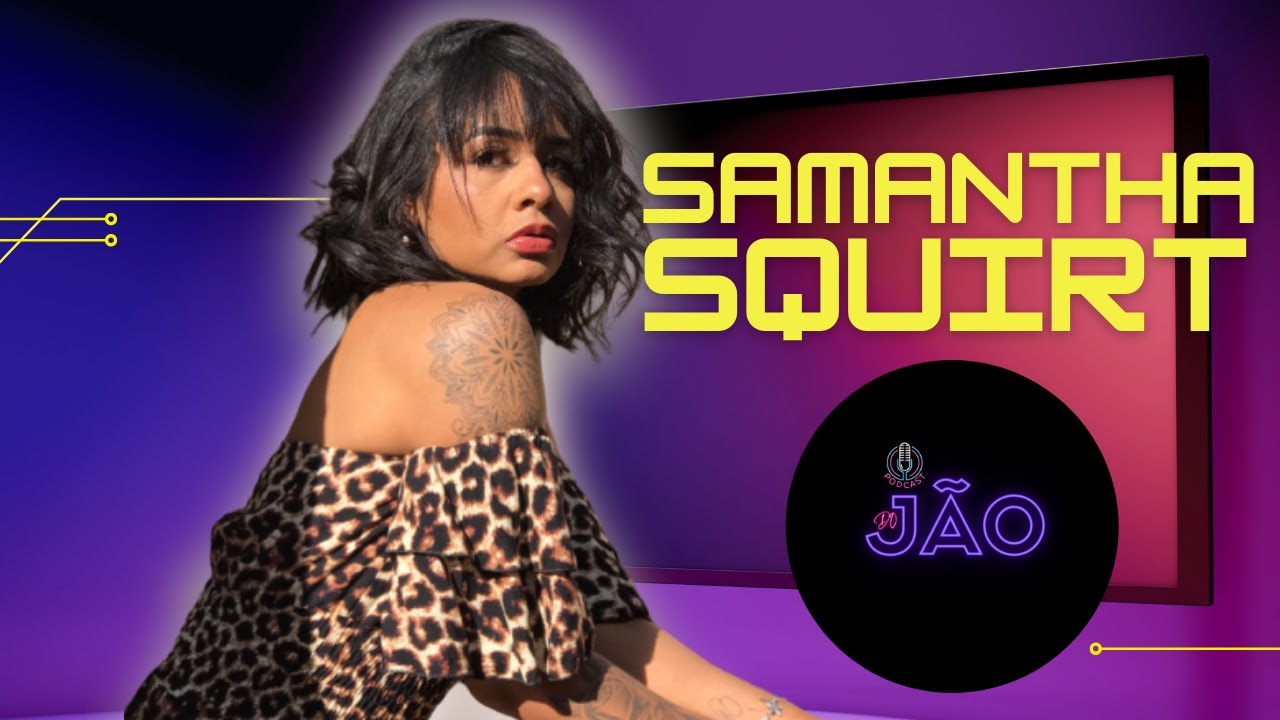 Samantha Squirt Youtube