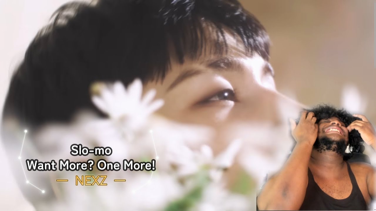 NEXZ(넥스지) "Slo-mo" M/V & "Want More? One More!" Performance Video Reaction | YES- - YouTube