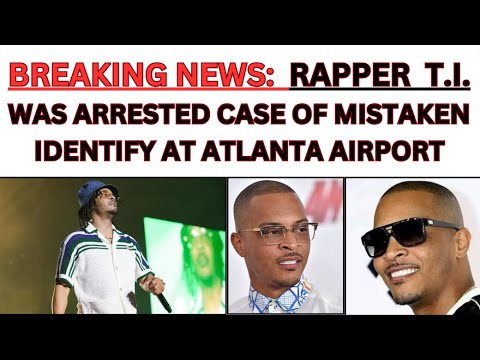 BREAKING NEWS: RAPPER T. I. WAS ARRESTED CASE OF MISTAKEN IDENTIFY AT ...