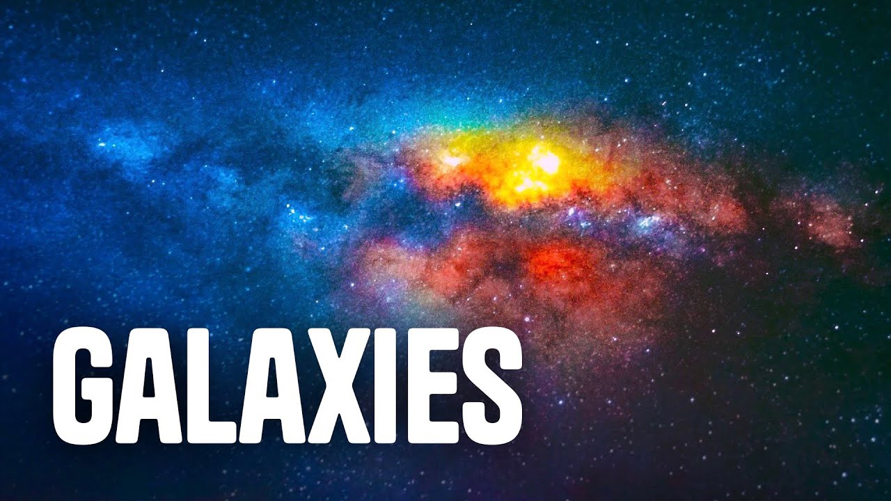 Galaxies - YouTube