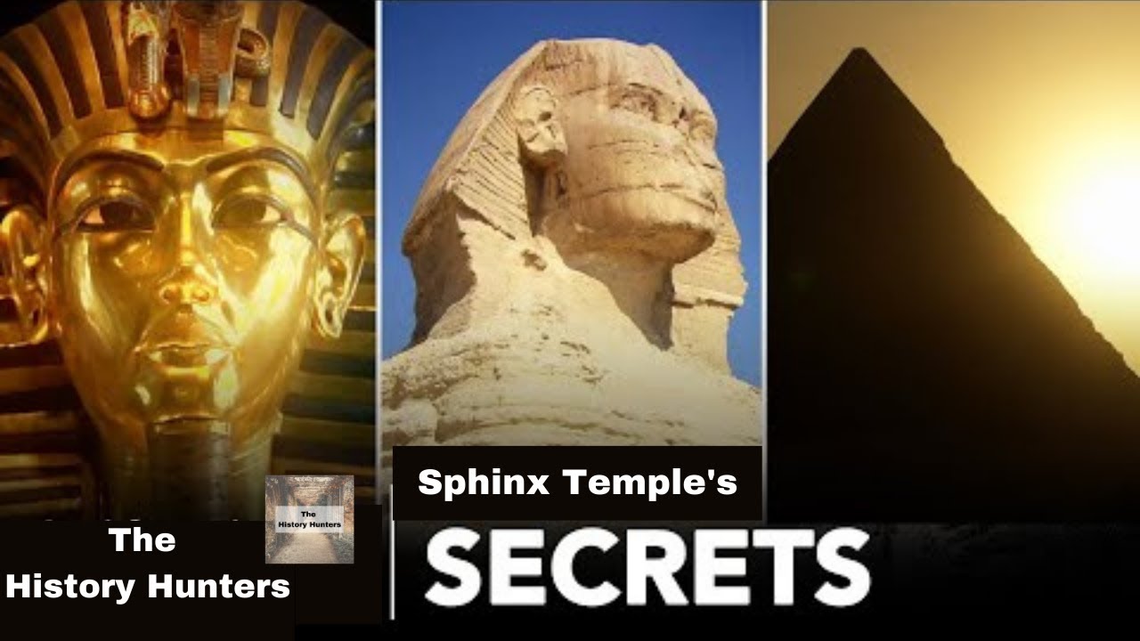 "The Sphinx Temple's Secrets: Hidden Chambers and High-Tech Discoveries ...