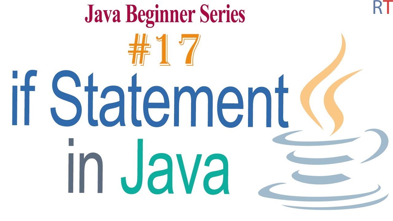 Java-17- If Statement in Java || Java Programming Tutorial - YouTube