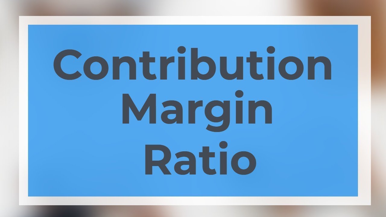 How to calculate Contribution Margin Ratio 邊際貢獻率 Cost Accounting 成本會計 ...