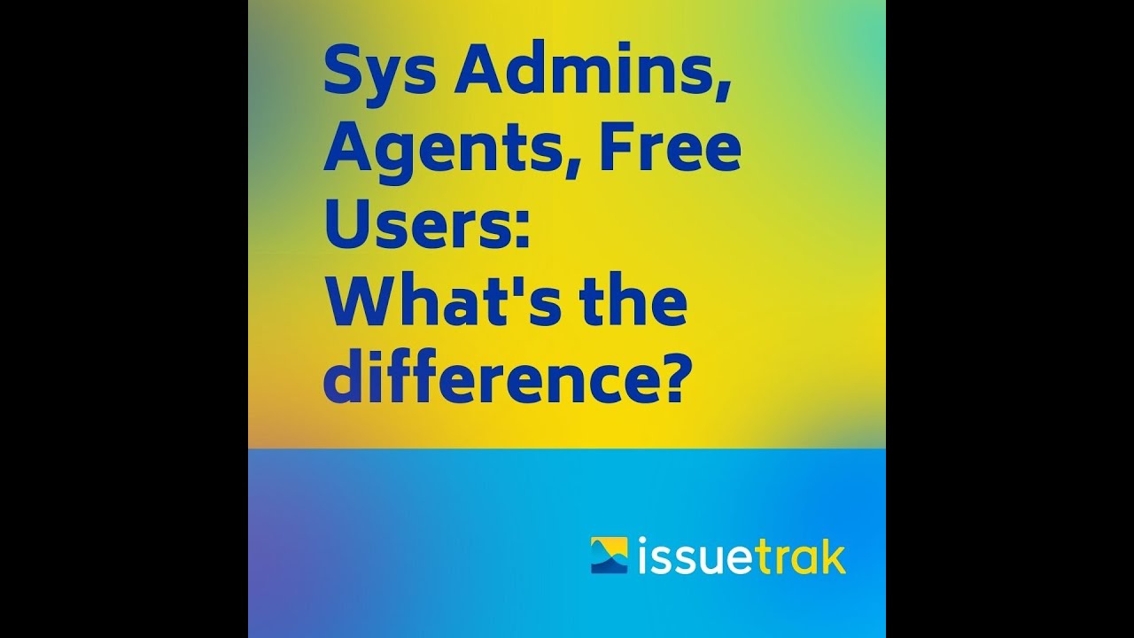 Sys Admin, Agent, Free User: What's the Difference? - YouTube