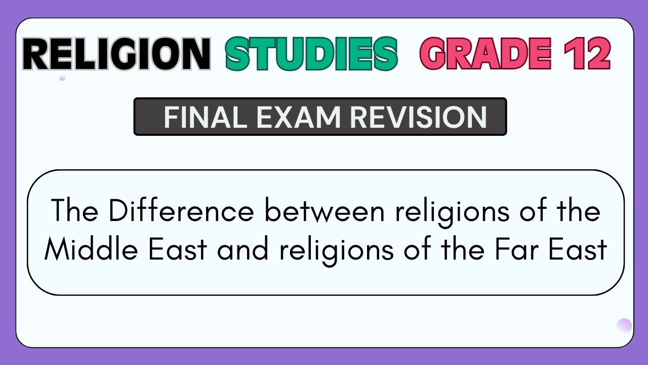 Religion Studies Grade 12 Q&A: Middle East vs Far East Religions - YouTube