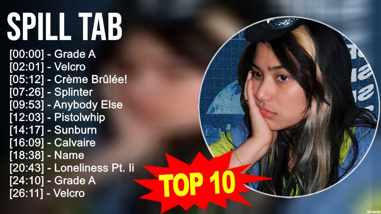 spill tab 2023 MIX ~ Top 10 Best Songs ~ Greatest Hits ~ Full Album ...