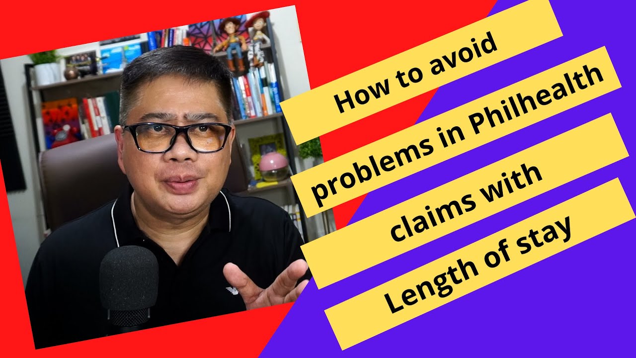 How to avoid problems in Philhealth claims with Length of Stay - YouTube