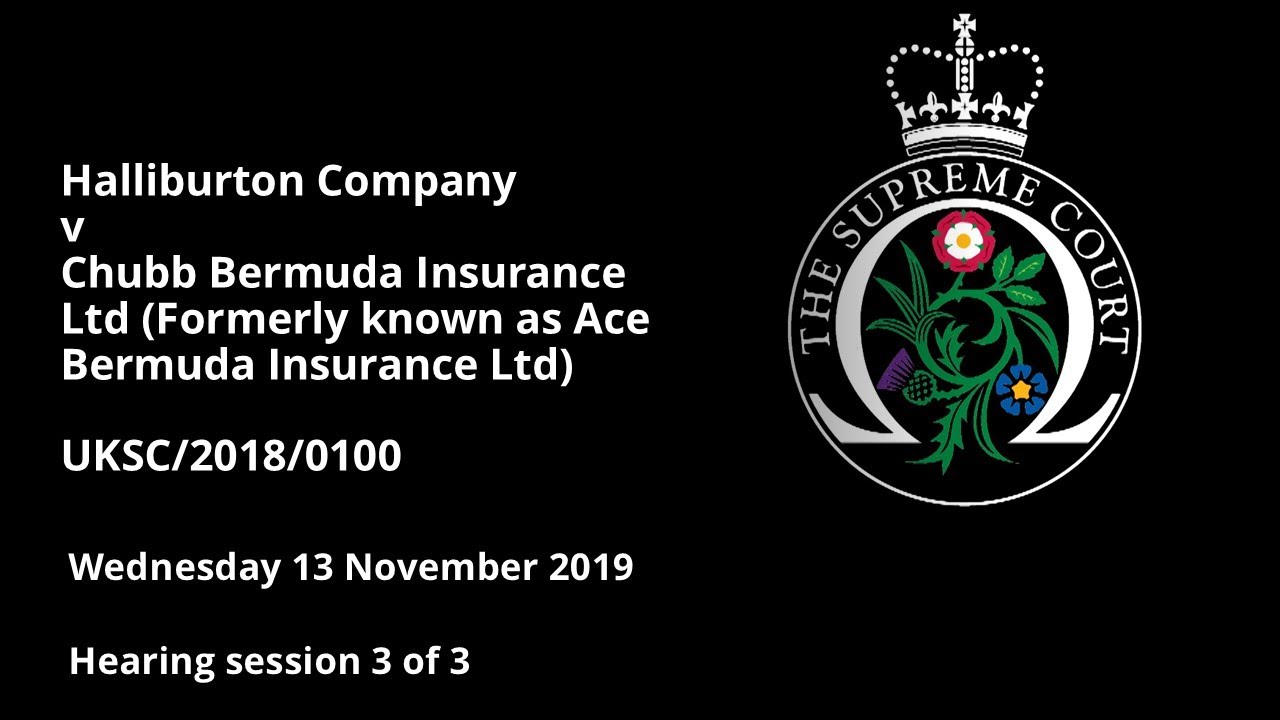 Halliburton Company v Chubb Bermuda Insurance Ltd (Formerly known as ...