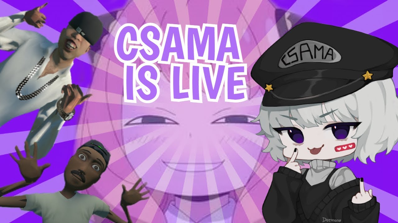 [ CSAMA IS LIVE ] WHAT GAMES SHOULD WE PLAY TONIGHT ?? - YouTube
