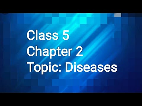 Class 5 Chapter -2 Topic: Diseases (15/07/2020) - YouTube