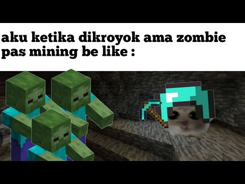 aku ketika dikroyok ama zombie saat lagi mining belike: 🗿😱 ( meme random Minecraft)