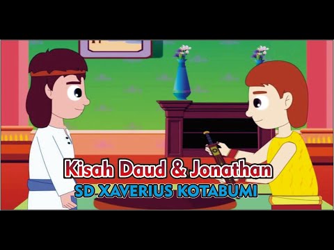 PENDIDIKAN AGAMA DAN BUDI PEKERTI KISAH DAUD DAN JONATHAN SD XAVERIUS ...