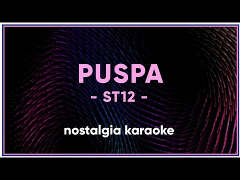 PUSPA ~ ST 12 ~ - YouTube