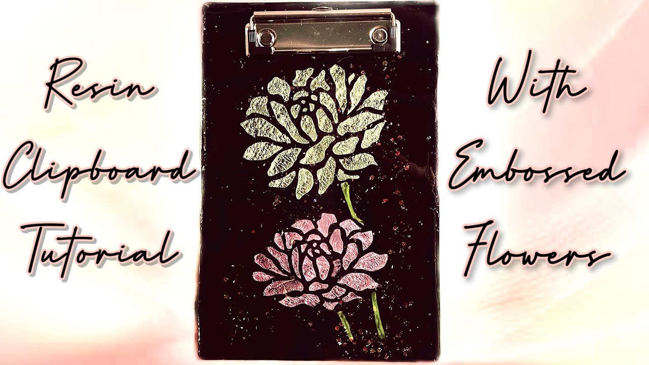 How to Make a Custom Epoxy Resin Clipboard with Embossing - YouTube