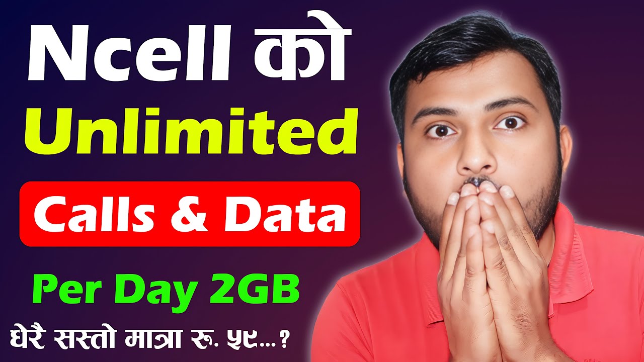 Ncell Per Day 2GB Data | Ncell Best Unlimited Voice & Data Pack 2023 ...