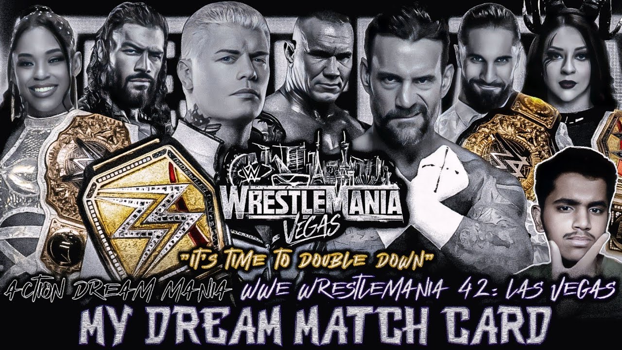 WrestleMania 42 My Dream Match Card | WWE WrestleMania 42: Vegas Dream ...
