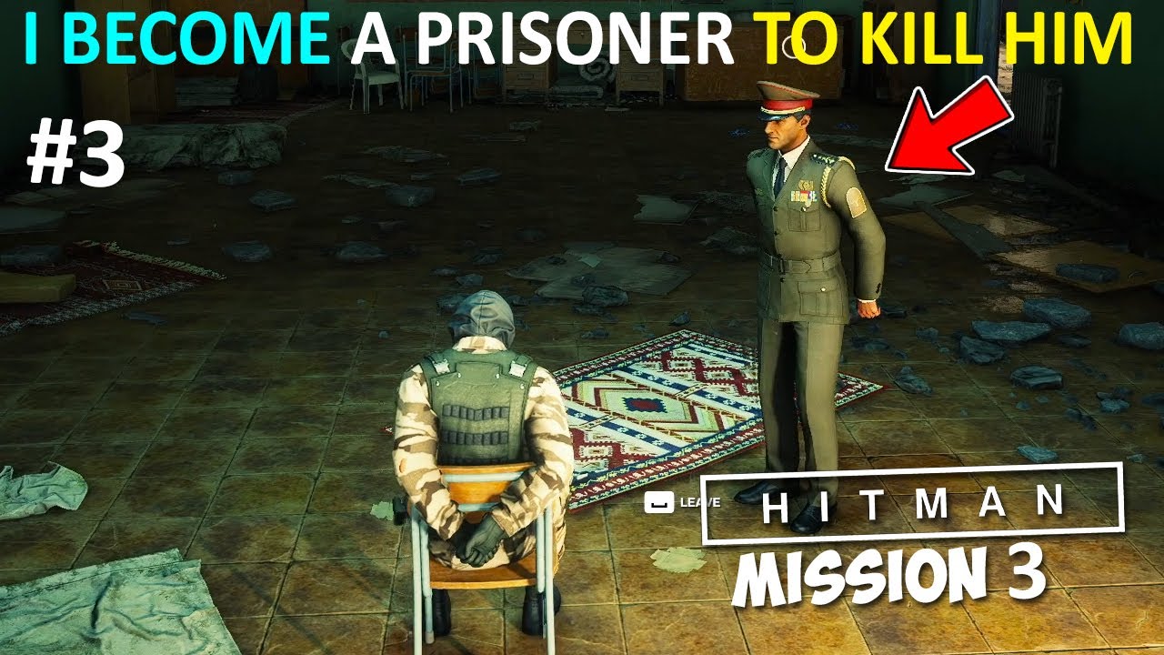 I BECOME A PRISONER TO ELEMINATE HIM IN HITMAN MISSION 3 - A GILDED ...