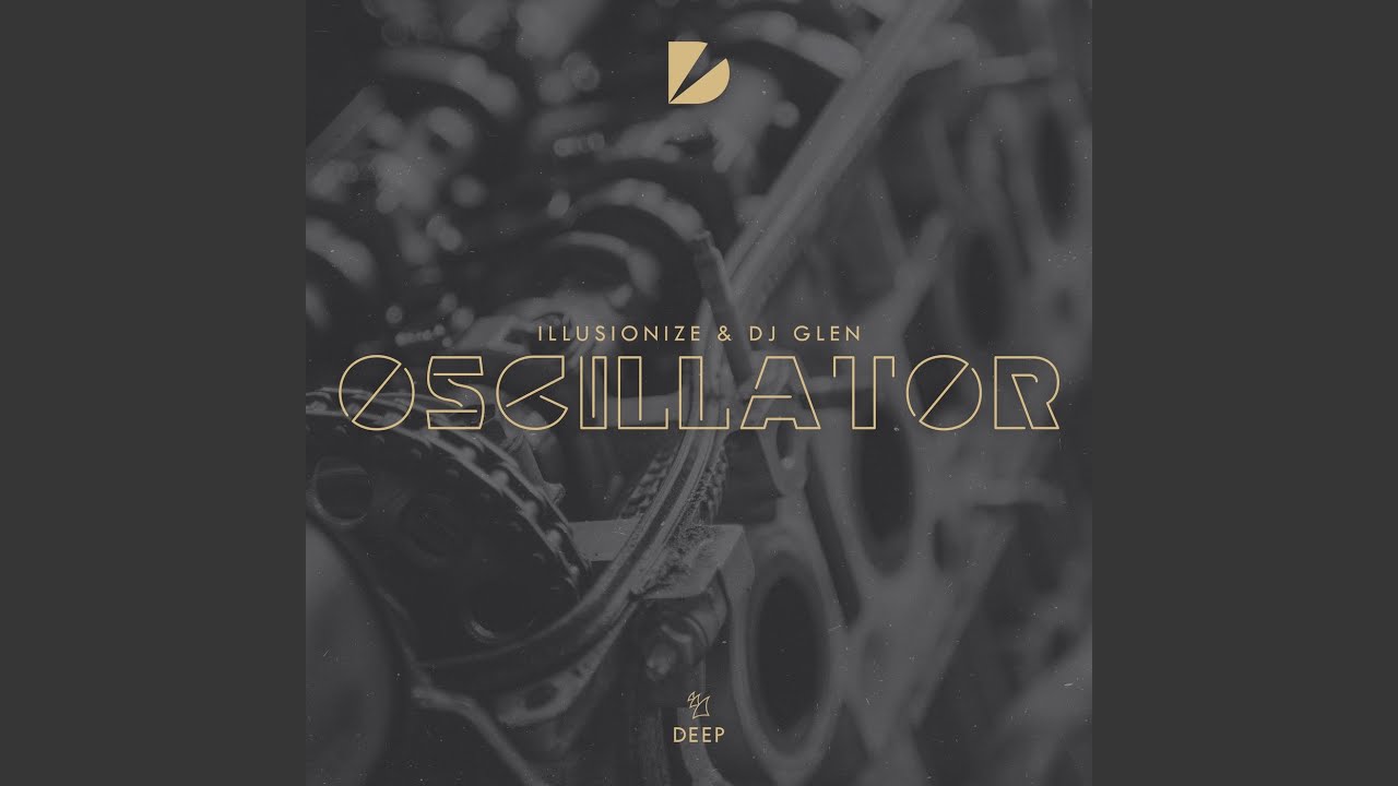 Oscillator (Extended Mix) - YouTube Music