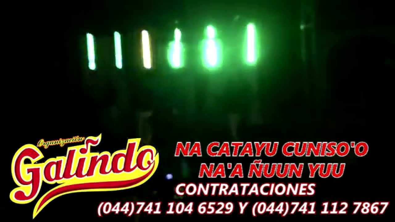 Organizacion Galindo Na Catayu Cuniso'o Na'a Ñuun Yuu - YouTube