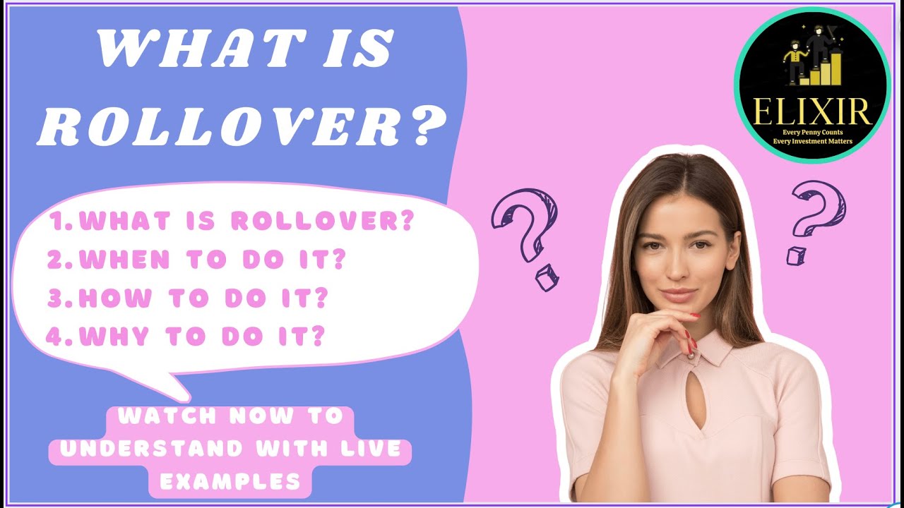 4 What is Rollover When, Why & How to do it - YouTube