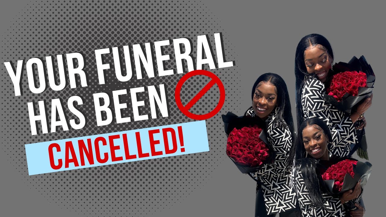 Your Funeral Has Been Cancelled | Girl, GET UP! - YouTube
