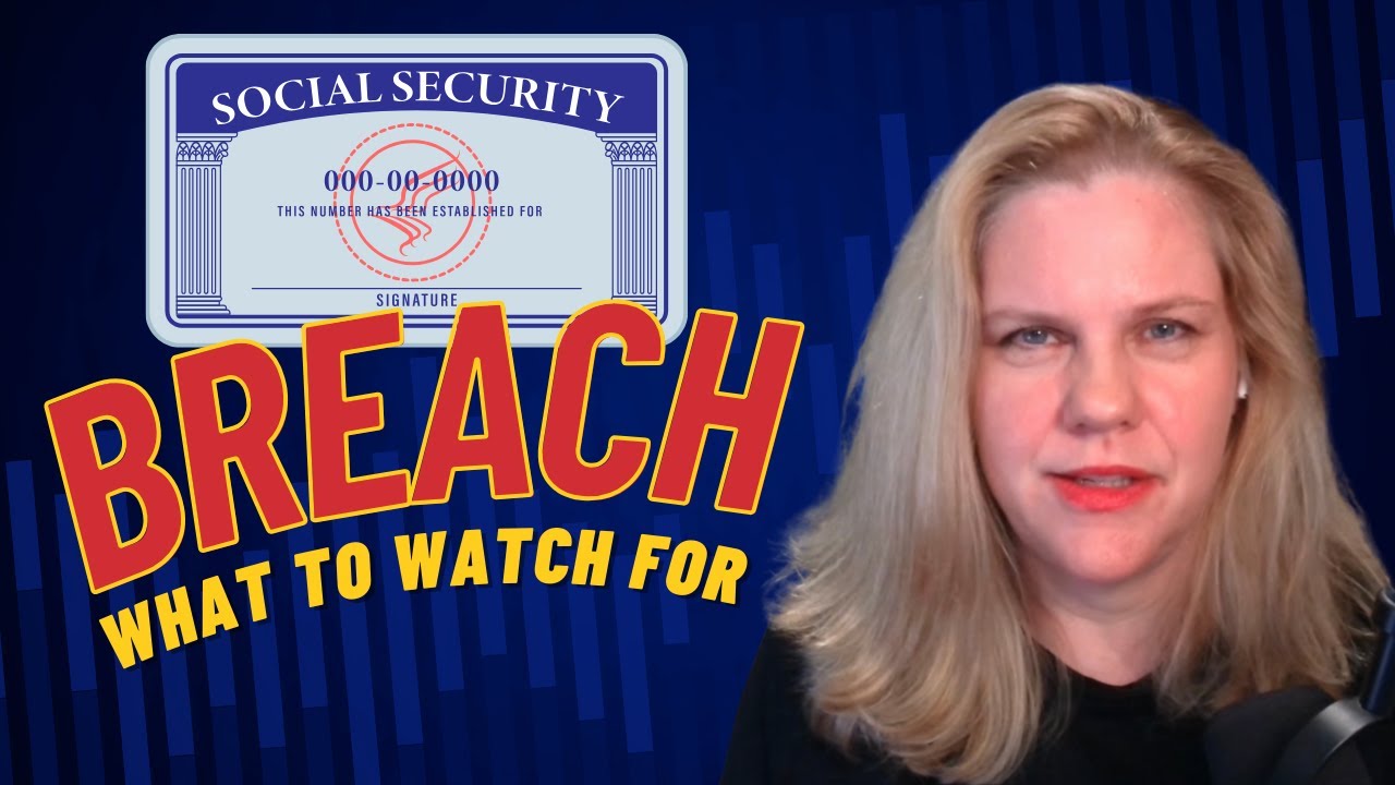 The Social Security Breach: What to Watch For - YouTube