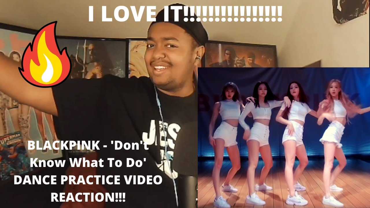 BLACKPINK - 'Don't Know What To Do' DANCE PRACTICE VIDEO REACTION!!!!!!!!!! - YouTube