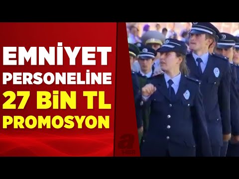 Emniyet personeline 27 bin TL promosyon ödenecek | A Haber