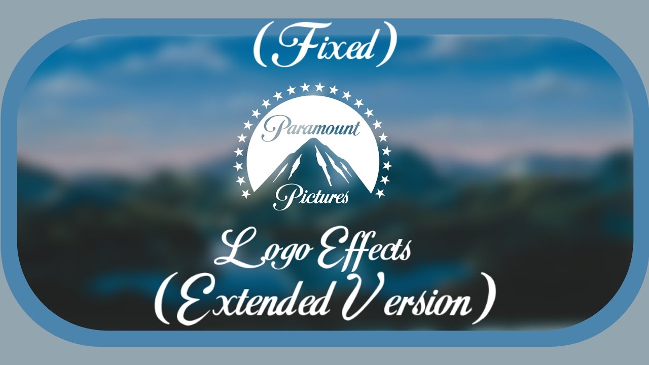 (Fixed) Paramount (1997) Logo Effects (Extended Version) - YouTube