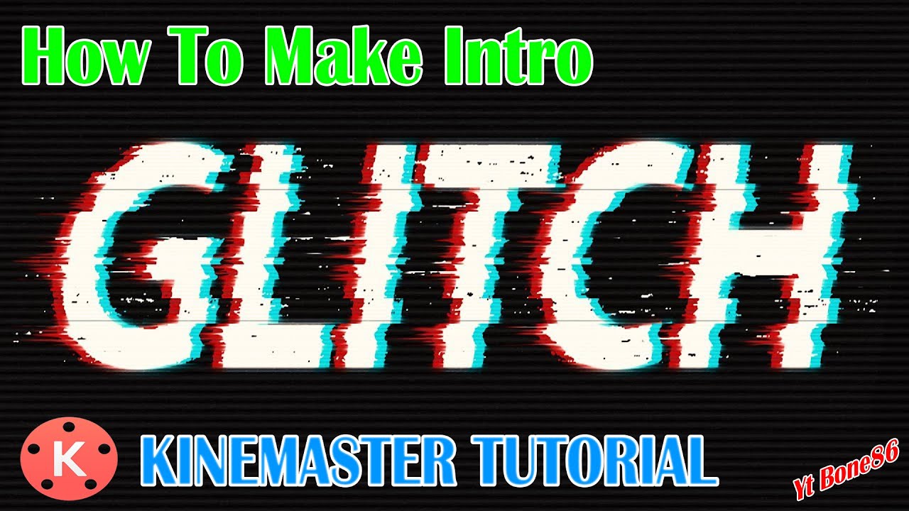 Cara Mudah Membuat Efek Glitch di Kinemaster Android | Tutorial Kinemaster - YouTube