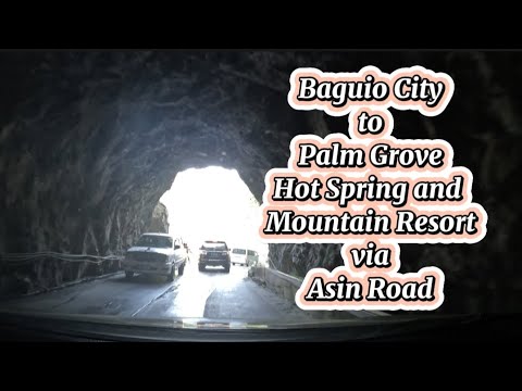Baguio City to Palm Grove Hot Spring and Mountain Resort via Asin Road ...