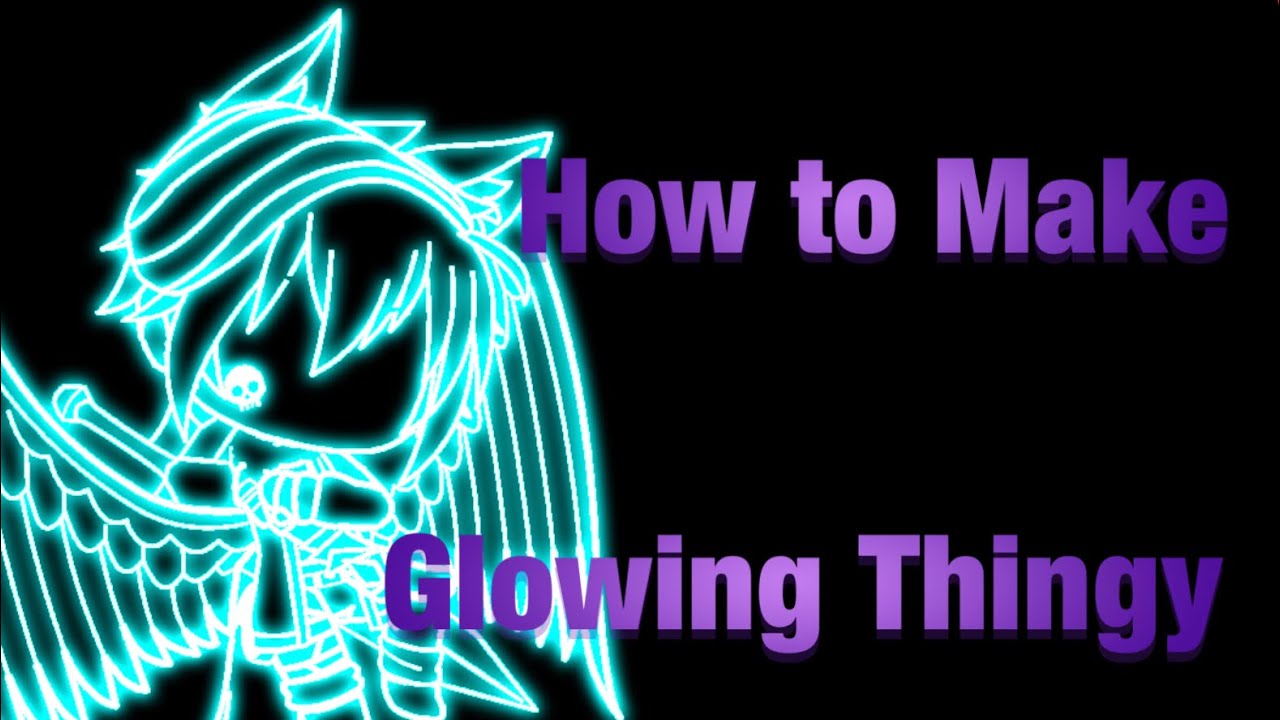 how to make the glowing thing (read description) - YouTube