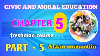 Civic And Moral Education Chapter 5 Part 1 Afaanoromootiin Dita Behari Mp3 & Mp4 Download - clip ...