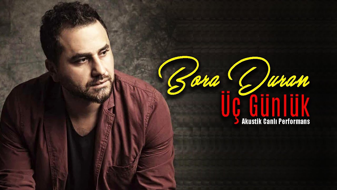 Bora Duran - Üç Günlük (Akustik Canlı Performans) [© 2022 Soundhorus ...