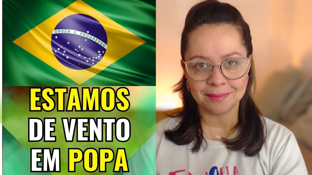 BRASIL - Estamos indo de vento em popa! - YouTube