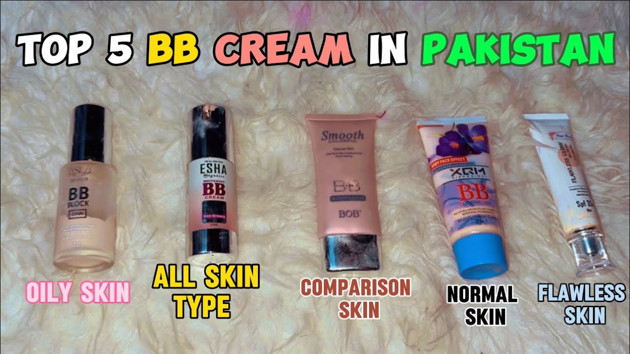 Top 5 BB cream in Pakistan | very affected priec | All skin types ...