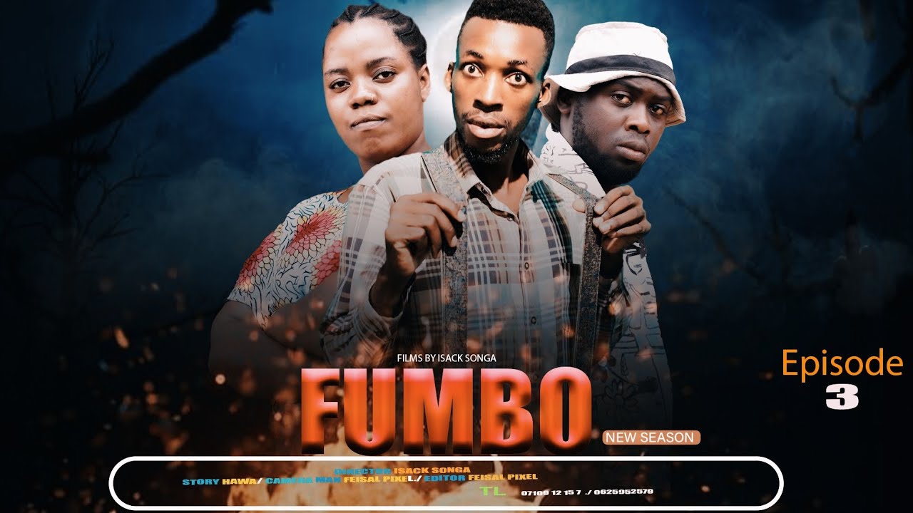 FUMBO EPISODE 3 START ISACK SONGA FEISAL HAWA - YouTube