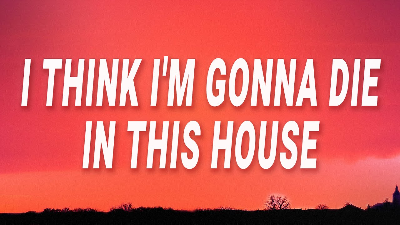 Charli xcx - I think I'm gonna die in this house (House) (Lyrics) ft ...