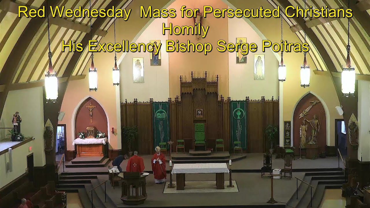 Red Wednesday - Mass for Persecuted Christians - Homily - YouTube