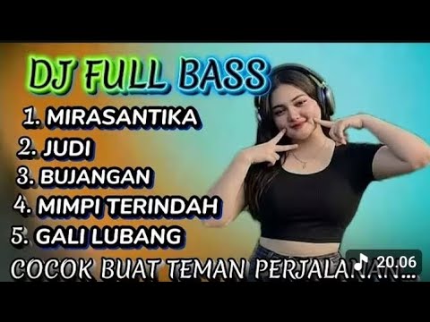 DJ DANGDUT REMIX FULL BASS ~ MIRASANTIKA~VIRAL 2026