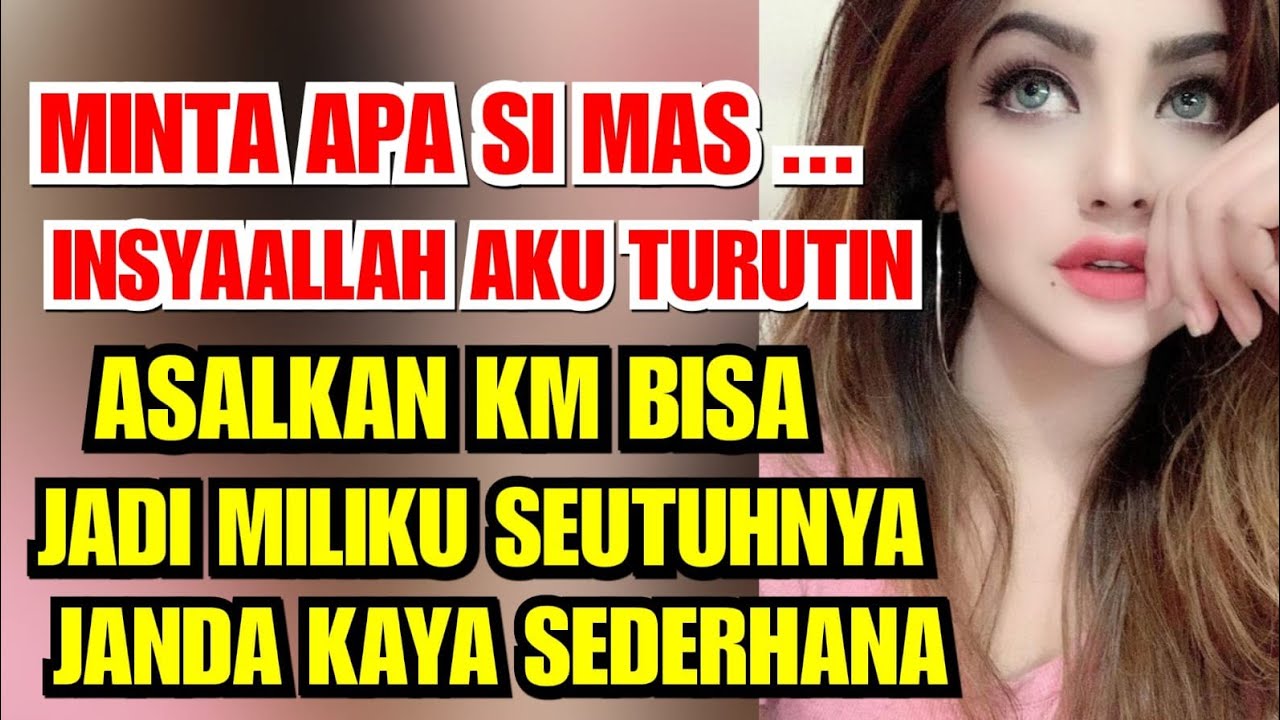 MAU APA MAS SAMA AKU JANDA KAYA PUNYA ANAK SATU CARI JODOH DUDA SEDERHANA KULI GAK MASALAH ...