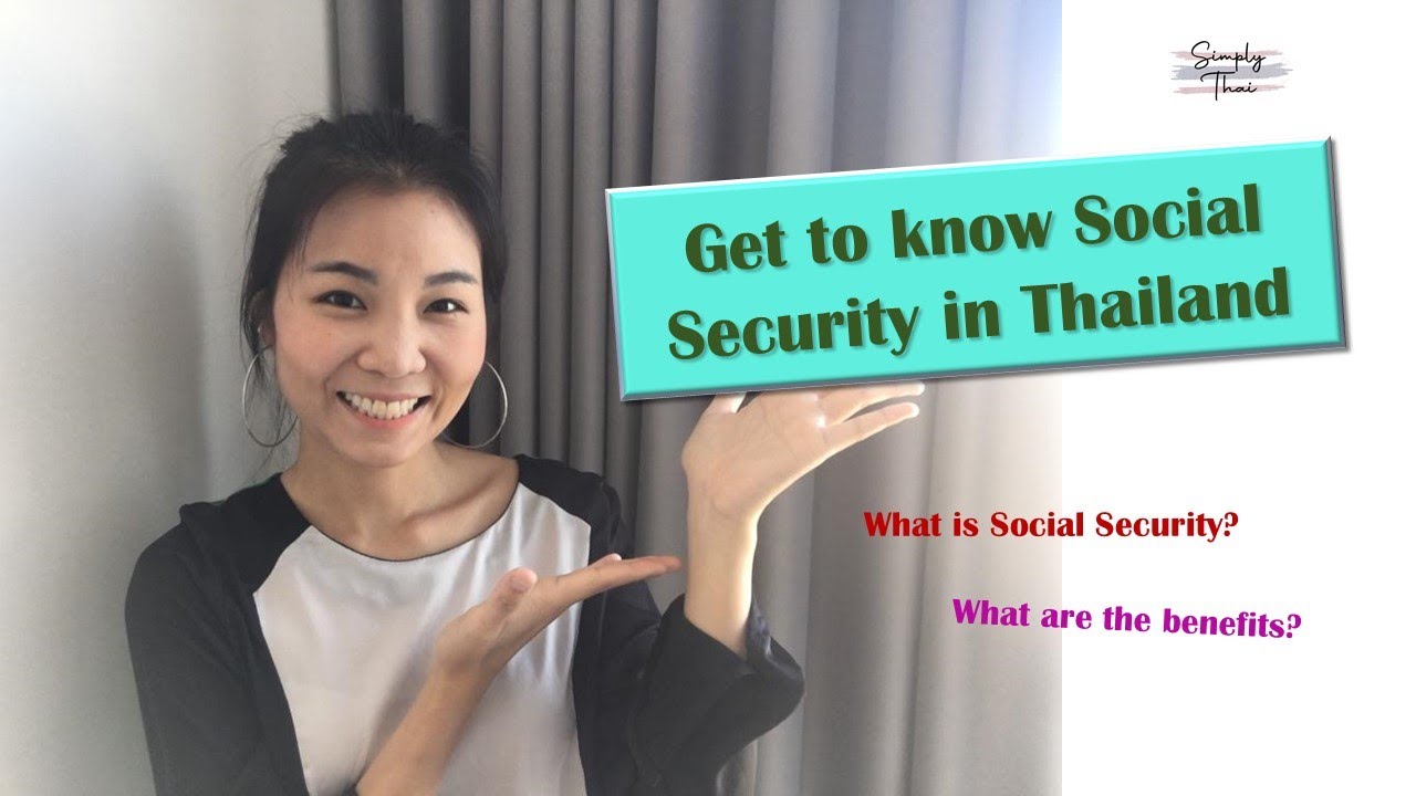 Get to know Social Security in Thailand - YouTube