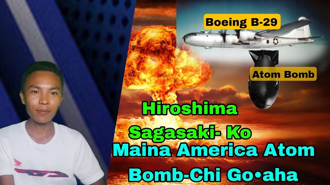 Maina America Japan A•songko ATOM Bomb Galdapaha | Hiroshima Nagasaki ...