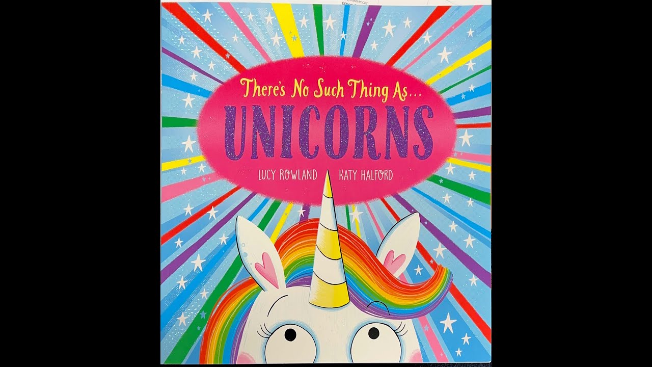 There's no such things as unicorns read aloud - YouTube