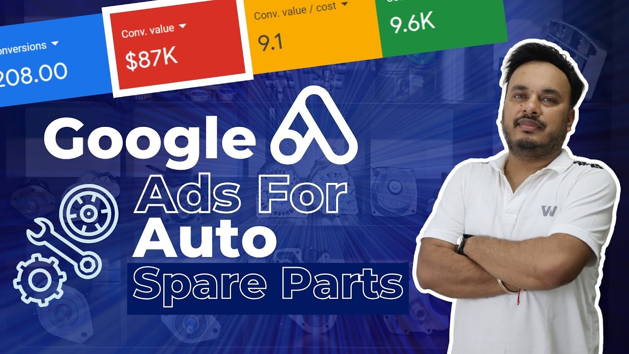 Google Ads for Auto Spare Parts | PPC for Auto Spares - Case Study ...