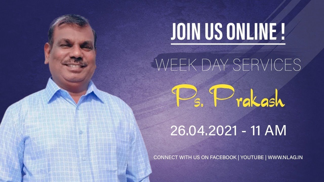 Week Day Services | Ps. Prakash | 26th Apr 2021 - YouTube