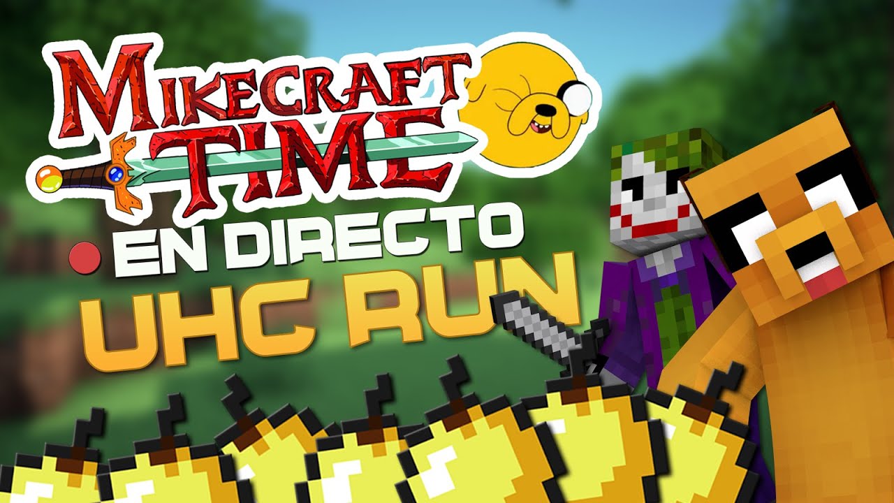 UHC RUN NO PREMIUM a 1080p60 - ¡HORA DE MIKECRAFT! #10 - YouTube