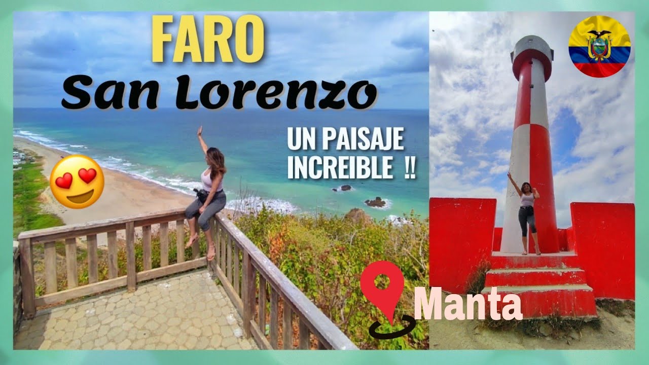 Faro San Lorenzo una vista maravillosa 🌊Manta -Ecuador /Erika Alejandra ...