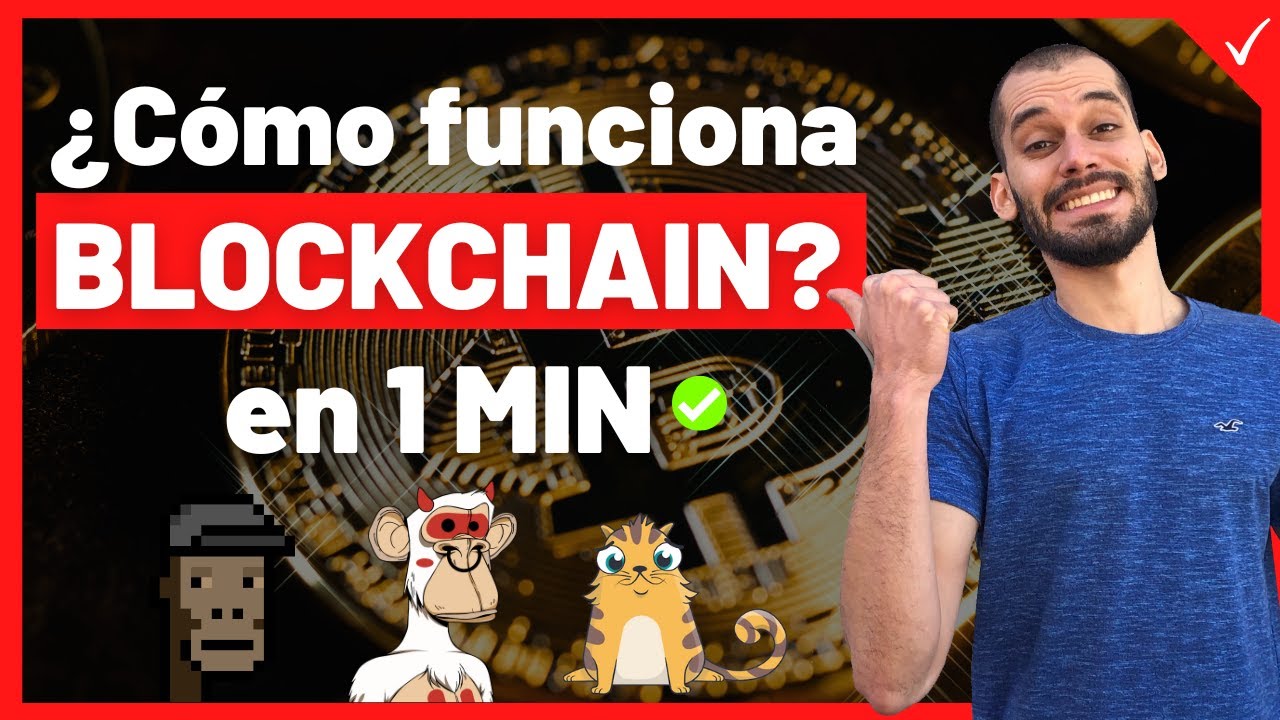 Cómo Funciona la BLOCKCHAIN explicación SENCILLA ️ (en 1 MIN) Porque la ...